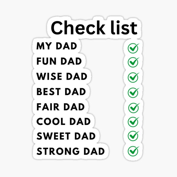 "fathers day check list" Sticker for Sale by jswag4eva | Redbubble