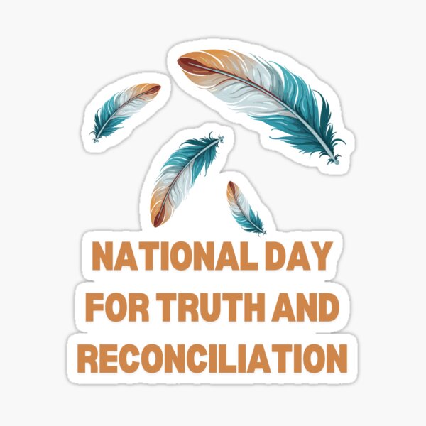 "National Day for Truth and Reconciliation" Sticker for Sale by ...