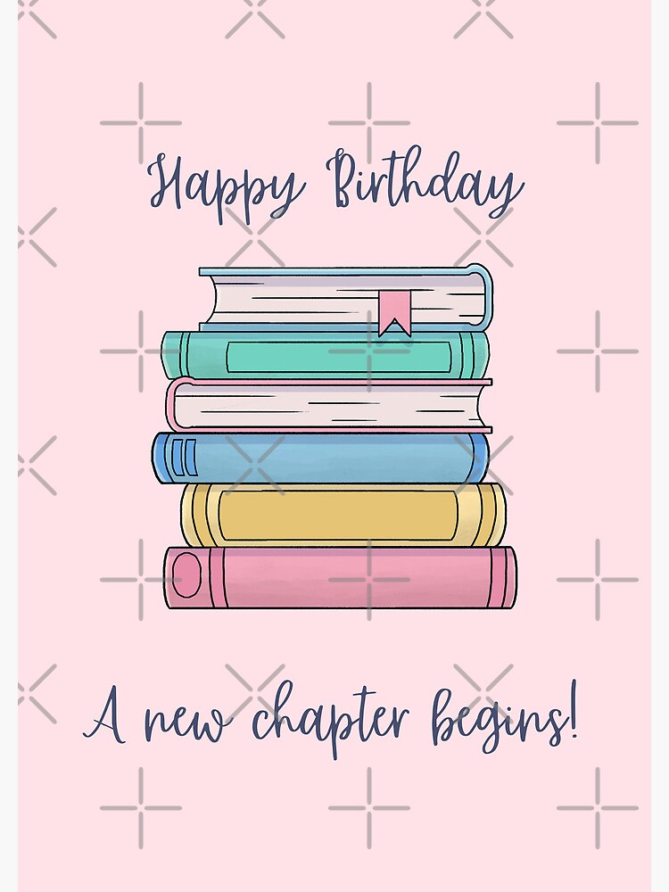 "Book Birthday Card - Happy Birthday, a New Chapter Begins! - Bookworm ...