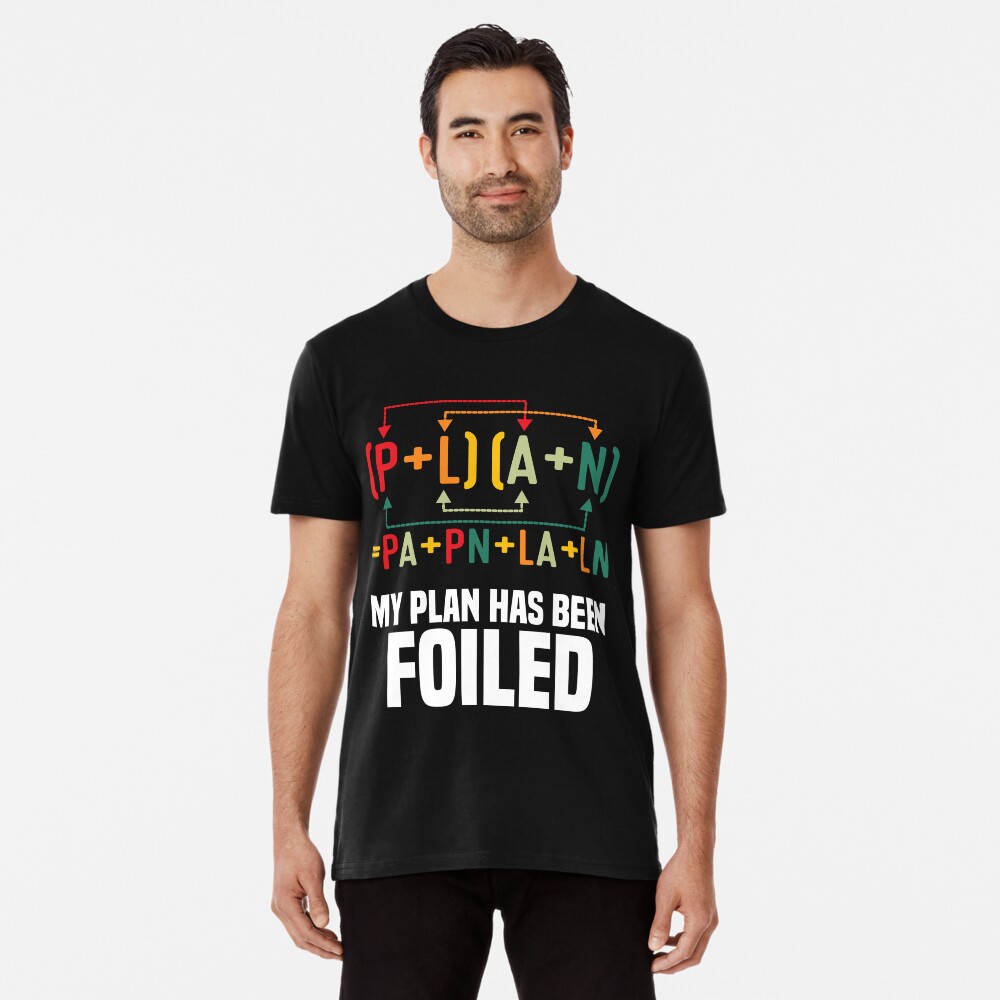 "My Plan has been foiled Funny Math Teacher Pun Science" Poster by ...