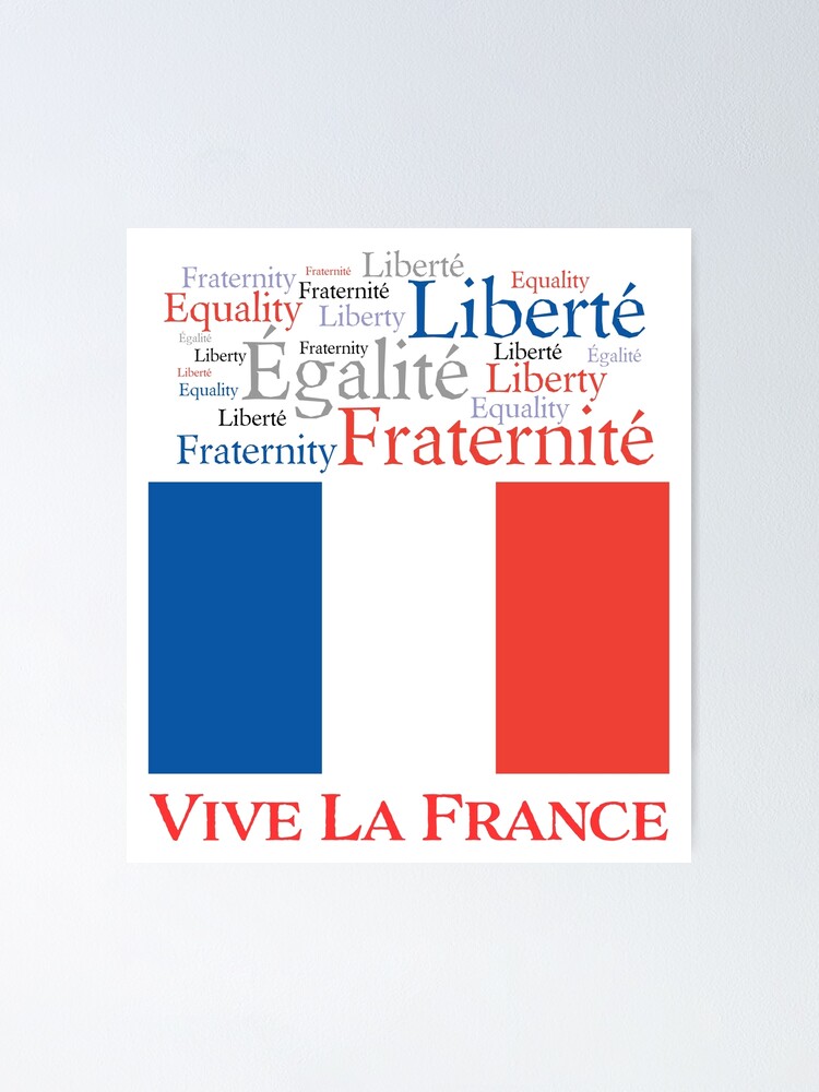 "French Flag Liberty Equality Brotherhood" Poster by AntiqueImages ...