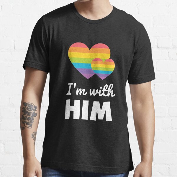 Im With Him Lgbtq Rainbow Gay Couple T Shirt T Shirt For Sale By
