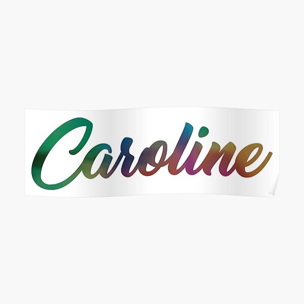 "Caroline" Poster for Sale by xRadicalRainbow | Redbubble