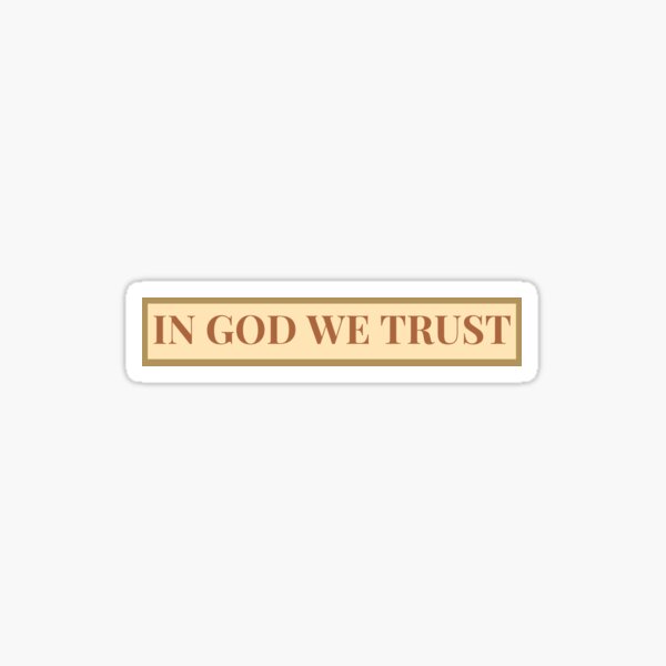 "Funny "In God We Trust" Stickers - Humorous and Faith-Inspired Designs ...