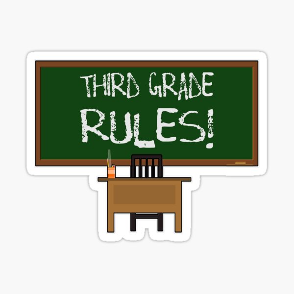 "Third Grade Rules" Sticker by Oldskool0482 | Redbubble