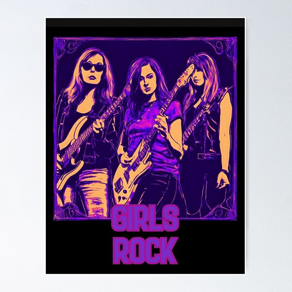 "Girls Rock" Poster for Sale by EnchantedAttire | Redbubble
