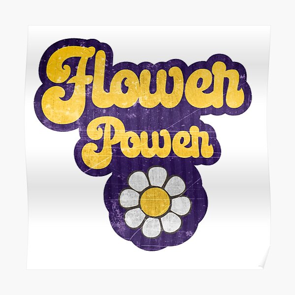 "Retro Hippie - Flower Power -Rock And Roll Protest Design" Poster by ...
