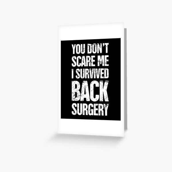 "Spinal Fusion - Spine Back Surgery Get Well Gift" Greeting Card by ...