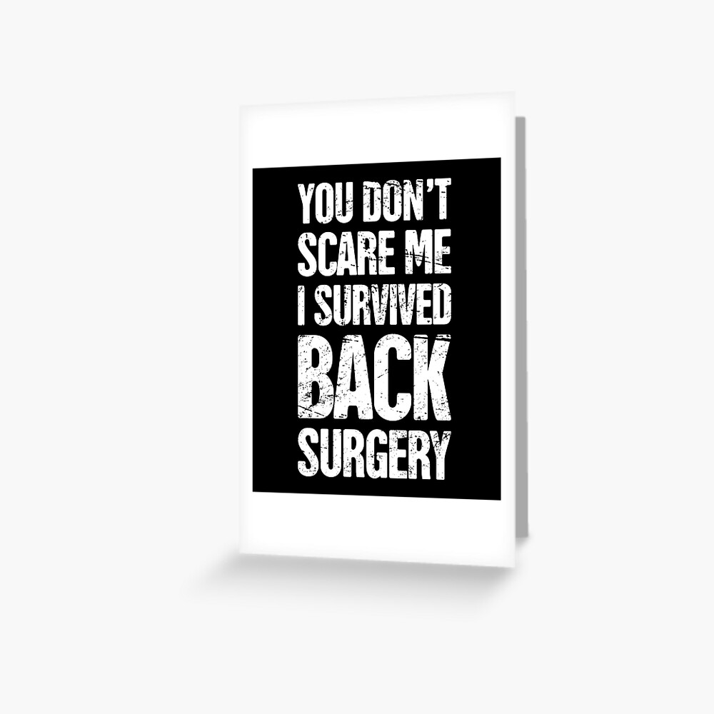 "Spinal Fusion - Spine Back Surgery Get Well Gift" Greeting Card by ...