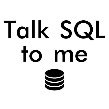 "Talk SQL To Me" Sticker for Sale by DevUK | Redbubble