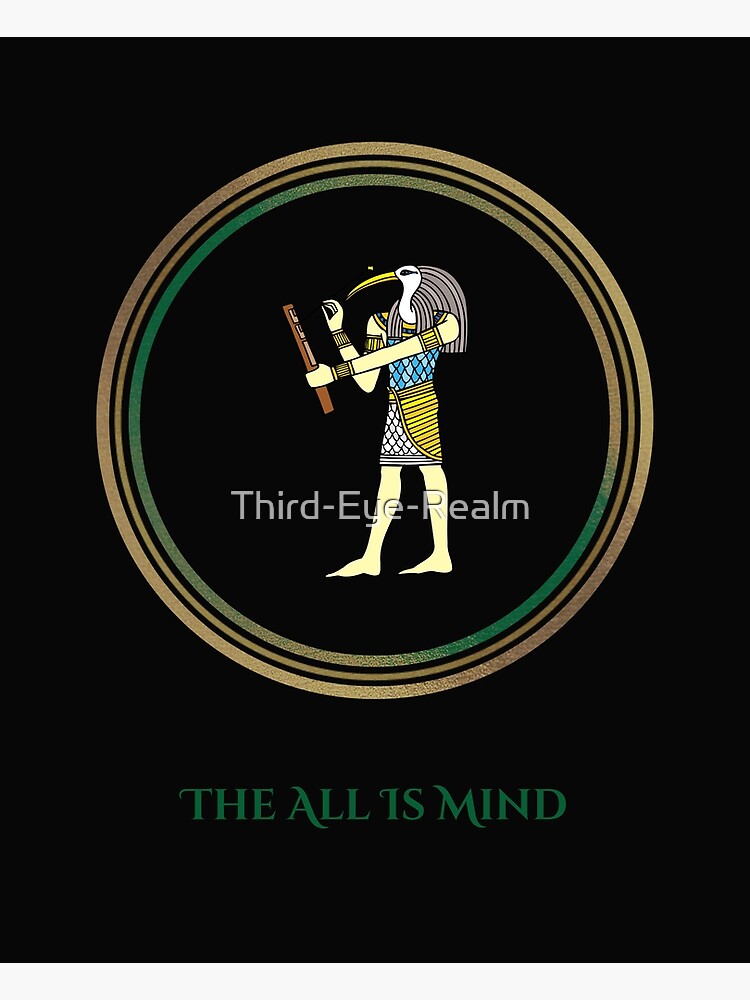 "The All Is Mind. Thoth Ancient Egyptian God. " Poster for Sale by ...