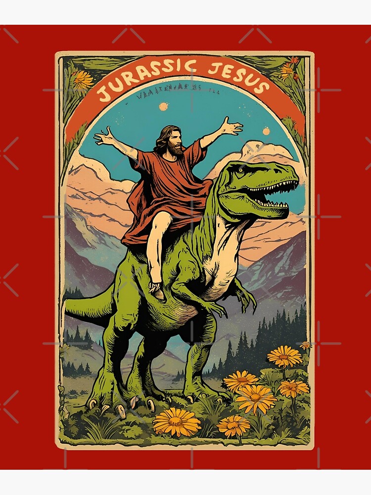 "Funniest Jesus Riding Dinosaur Tyrannosaurus Christ Pride in Jurassic ...