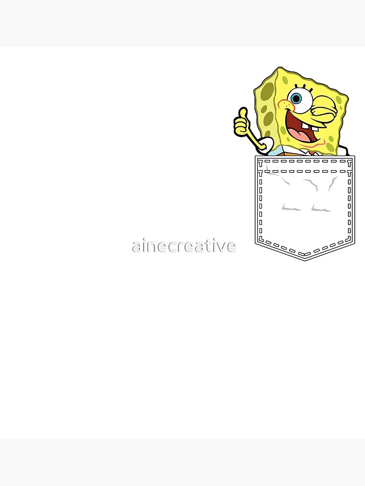 "SpongeBob on My Pocket" Art Print by ainecreative | Redbubble
