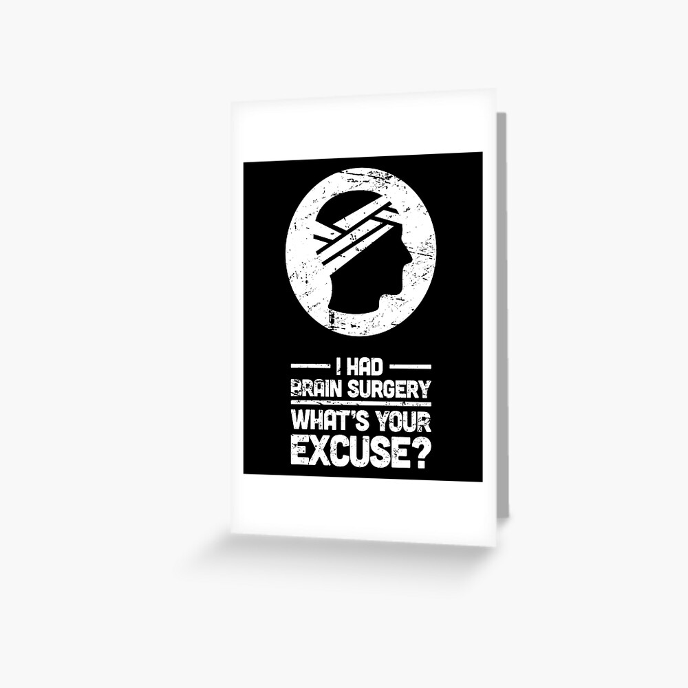 "Brain Surgery - Funny Get Well Recovery Gift" Greeting Card for Sale ...