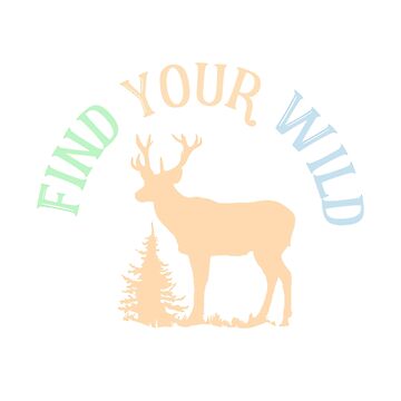 "Find Your Wild" Sticker for Sale by Luggabee | Redbubble