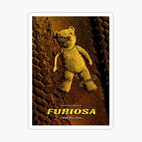 "Furiosa Mad Max Saga Inspired Dementus Teddy Bear" Sticker for Sale by ...