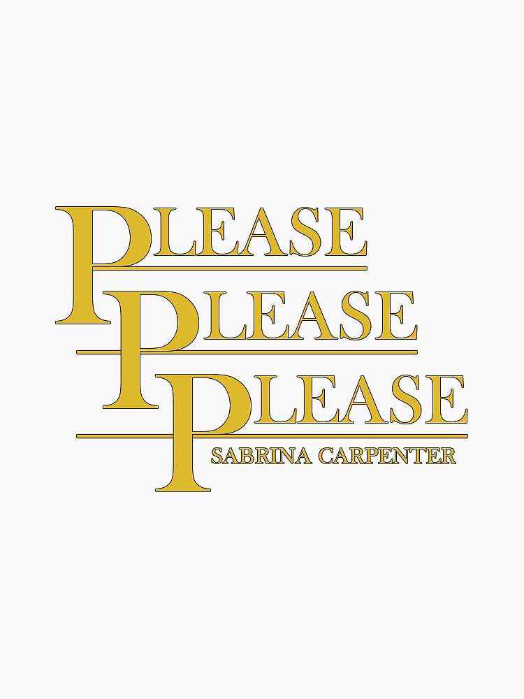 "Please Please Please" Sticker for Sale by stickershopwme | Redbubble