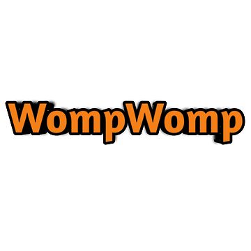 "Womp Womp Funny and Trendy Stickers for Any Surface" Sticker for Sale ...