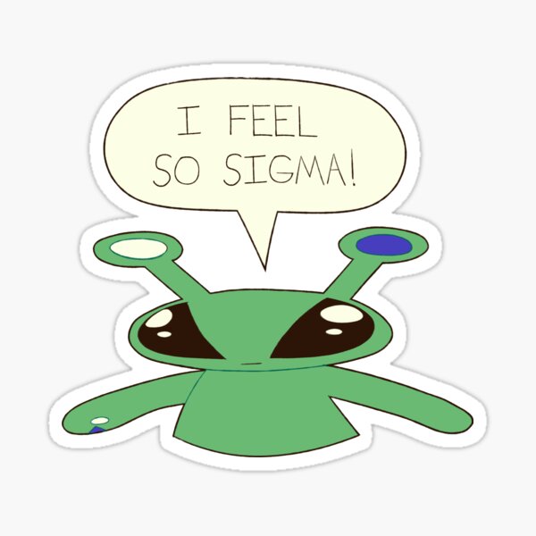 "Sigma Alien" Sticker for Sale by Fizrose | Redbubble