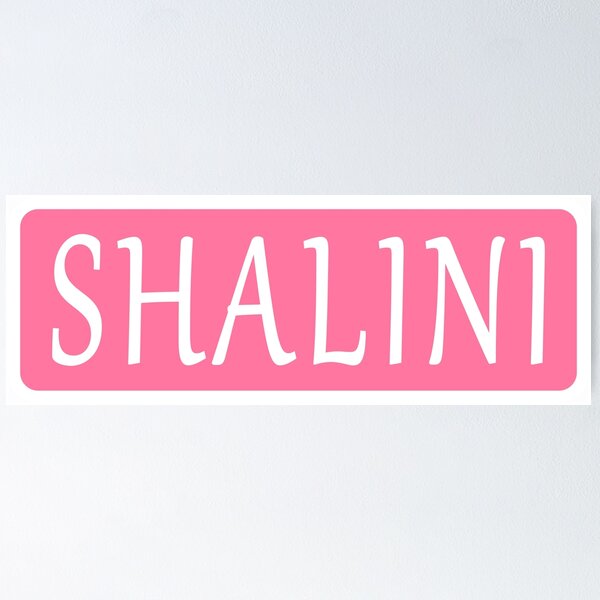 "Shalini Name" Poster for Sale by jeallan | Redbubble