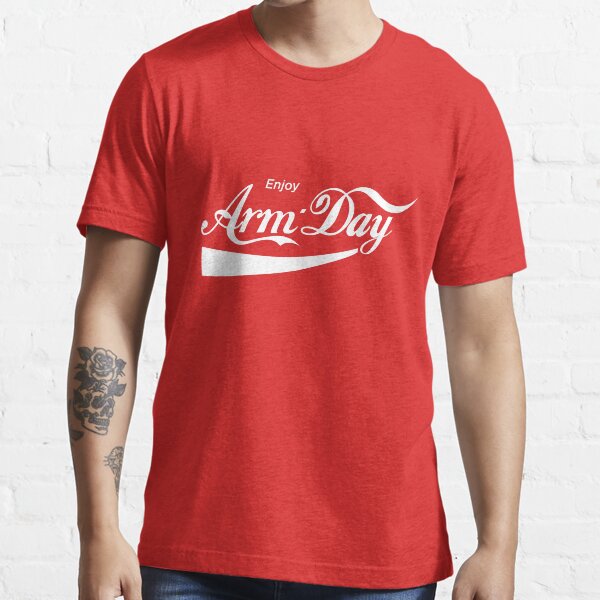 "Arm Day Enjoy " T-shirt for Sale by PlanetHulk | Redbubble | arm t ...