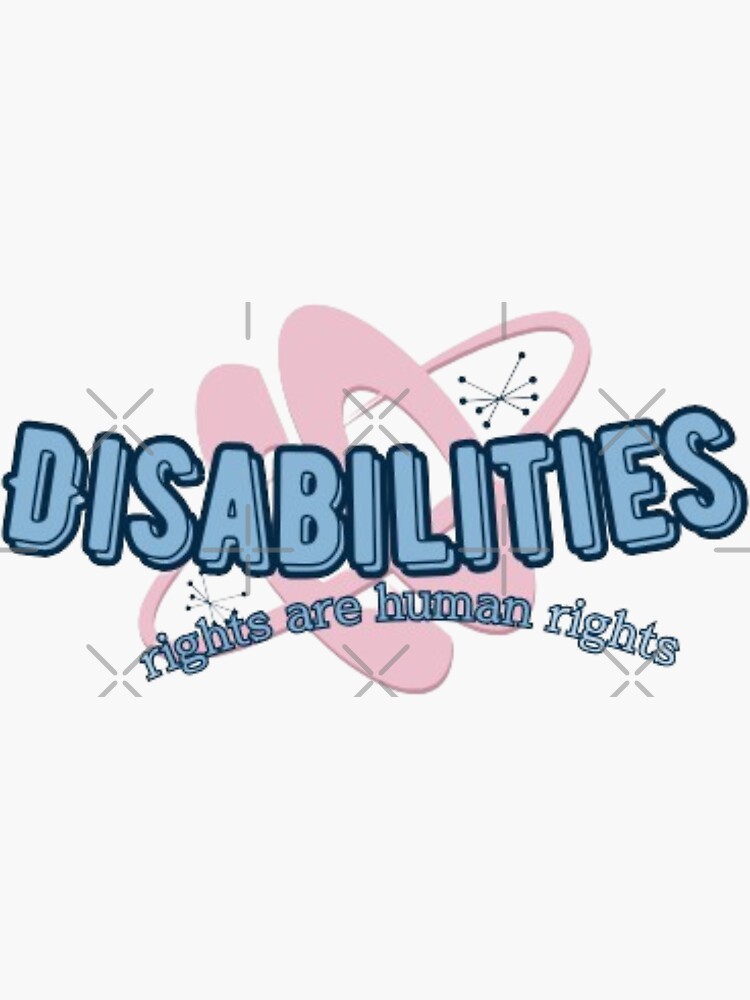 "disabilities rights are human rights" Sticker for Sale by aishiterumo ...