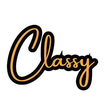 "Classy" Sticker for Sale by variant designer | Redbubble