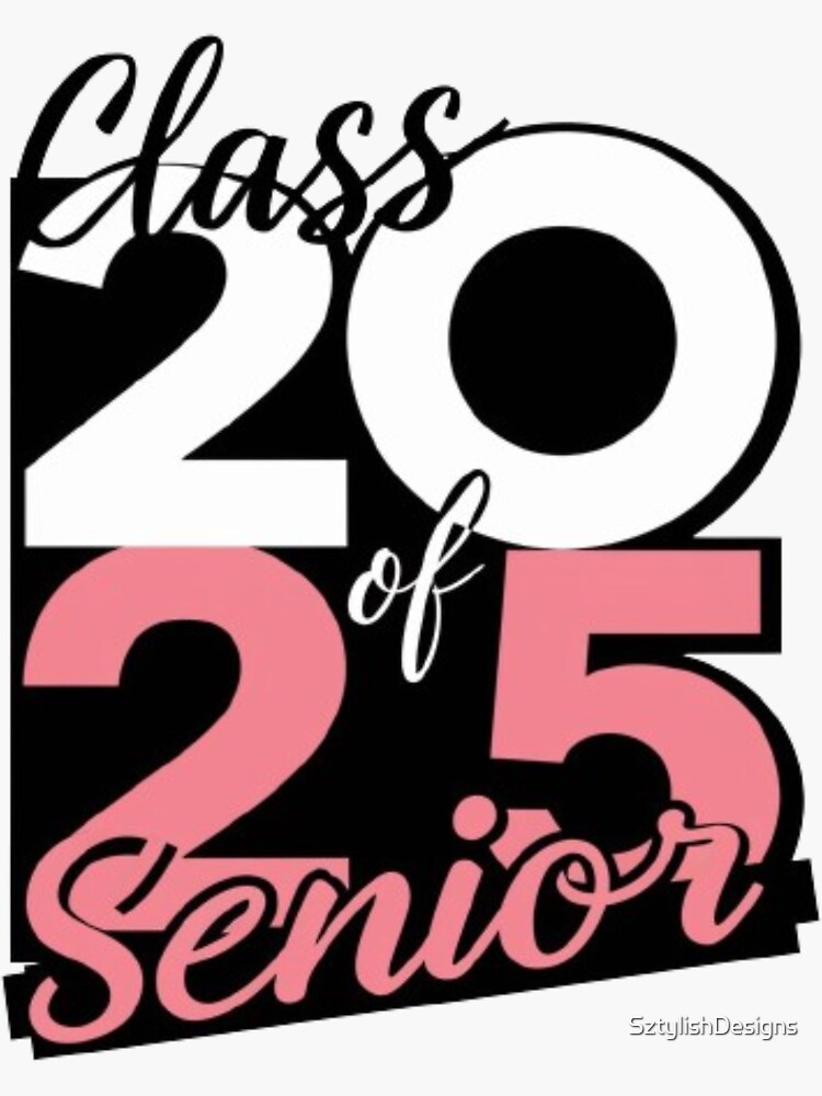 "Class of 2025 Senior 2025 Back To School 2025 Graduation 25 " Sticker ...