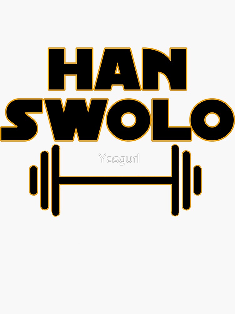 "Han Swolo" Sticker for Sale by Yasgurl | Redbubble