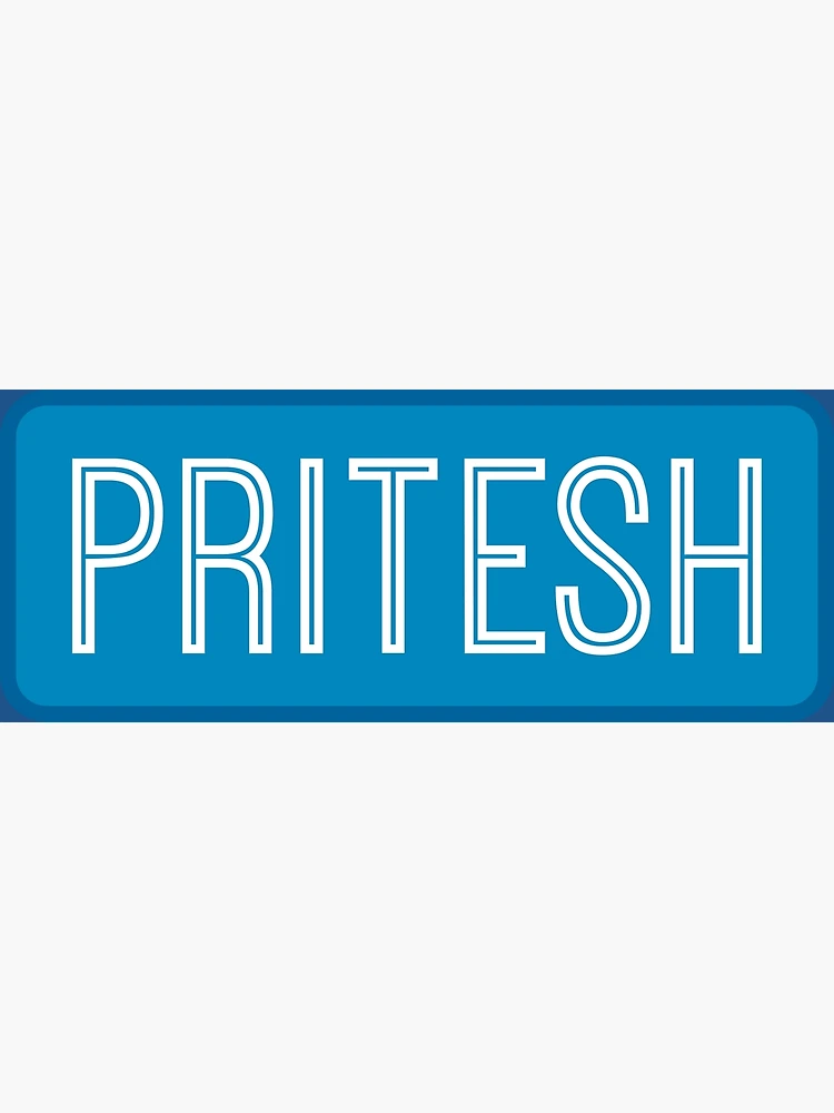 Pritesh Name Logo Last Name Meaning Pritesh