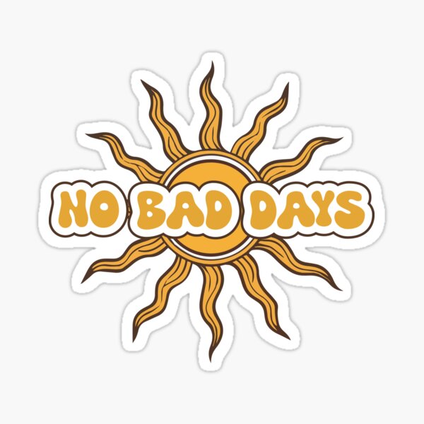 "No bad days" Sticker by PeartIsOn | Redbubble