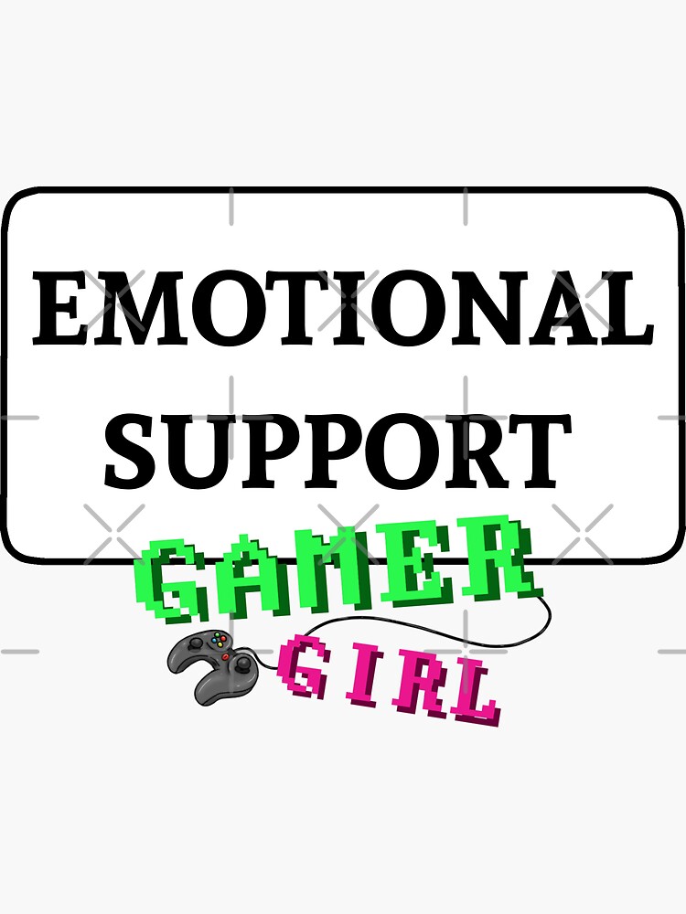 "Emotional Support Gamer Girl" Sticker for Sale by Robin-The-Moth ...