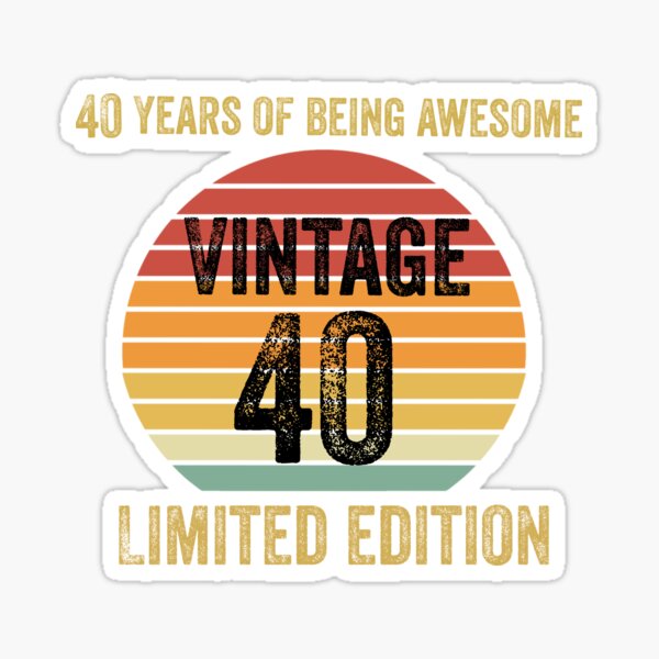 "40th birthday" Sticker for Sale by layanstore2 | Redbubble