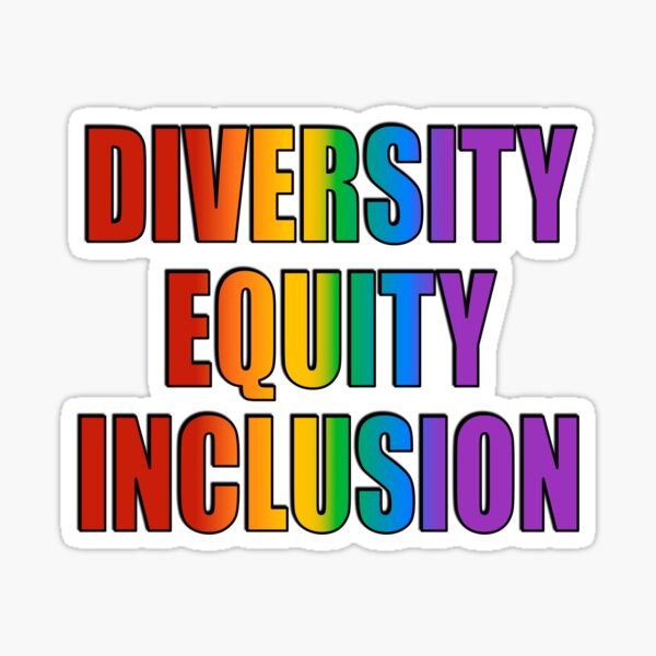 "Diversity Equity Inclusion - pride values" Sticker for Sale by ...