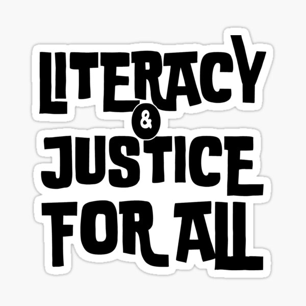 "literacy and justice for all" Sticker for Sale by Simonmany | Redbubble