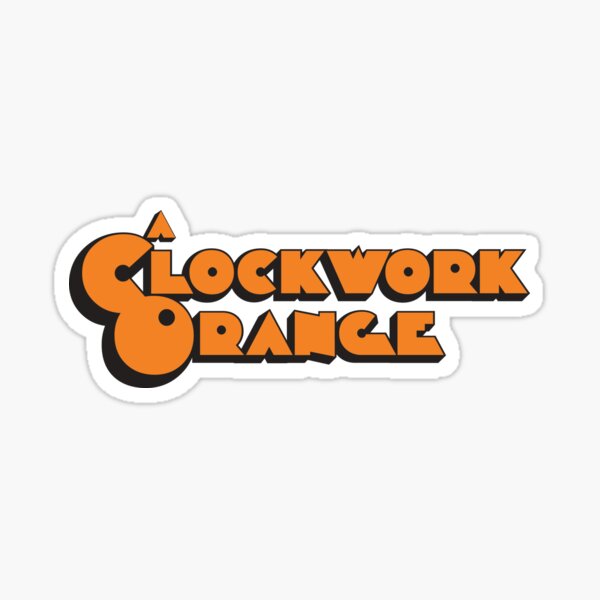 A Clockwork Orange Stickers | Redbubble
