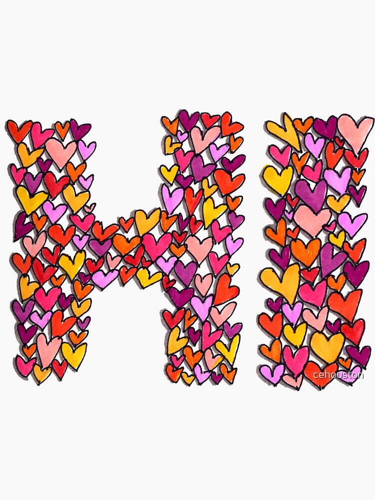 "Heart Hi" Sticker by cehouston | Redbubble