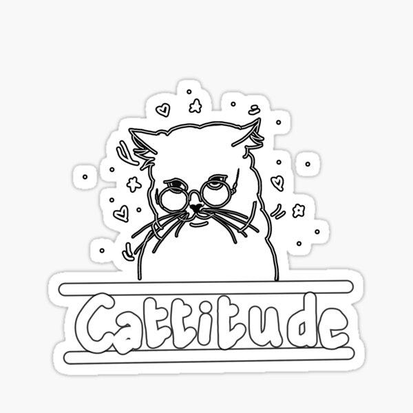 "Cattitude" Sticker for Sale by Loonatixz | Redbubble