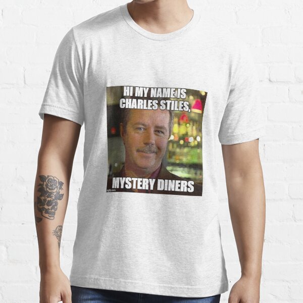 "Charles Stiles - Mystery Diners" T-shirt for Sale by anvil16 ...