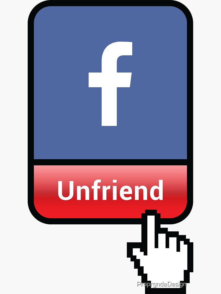 "Unfriend - FB" Sticker for Sale by ProprgndaDesign | Redbubble