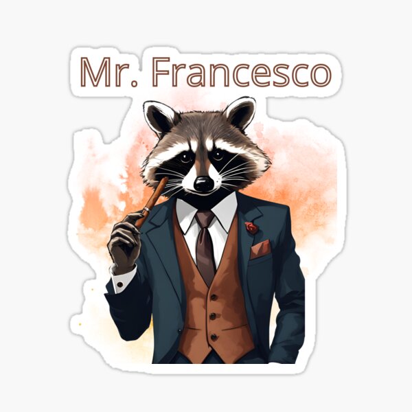"Funny Raccoon MR. Francesco Funny design" Sticker for Sale by ...