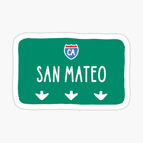 "Roadsign San Mateo" Sticker for Sale by orlumbuspirate | Redbubble