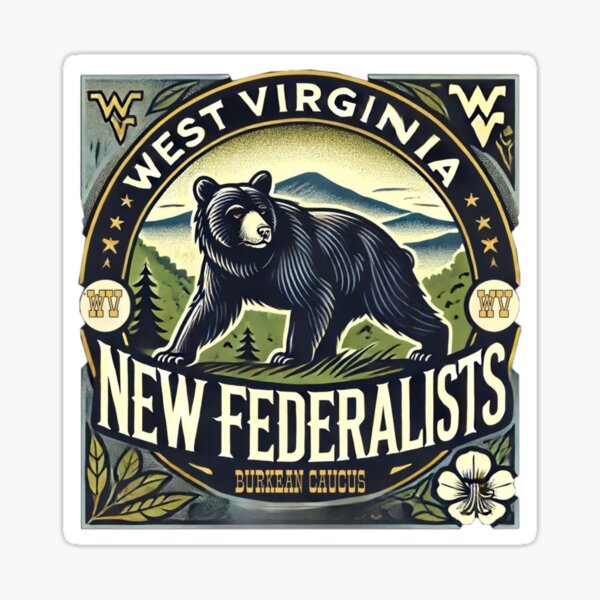 "West Virginia New Federalist Caucus" Sticker for Sale by CroakysCorner ...