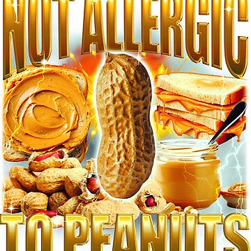 "Not Allergic To Peanuts Funny Meme" Sticker for Sale by SoulmateArtK ...
