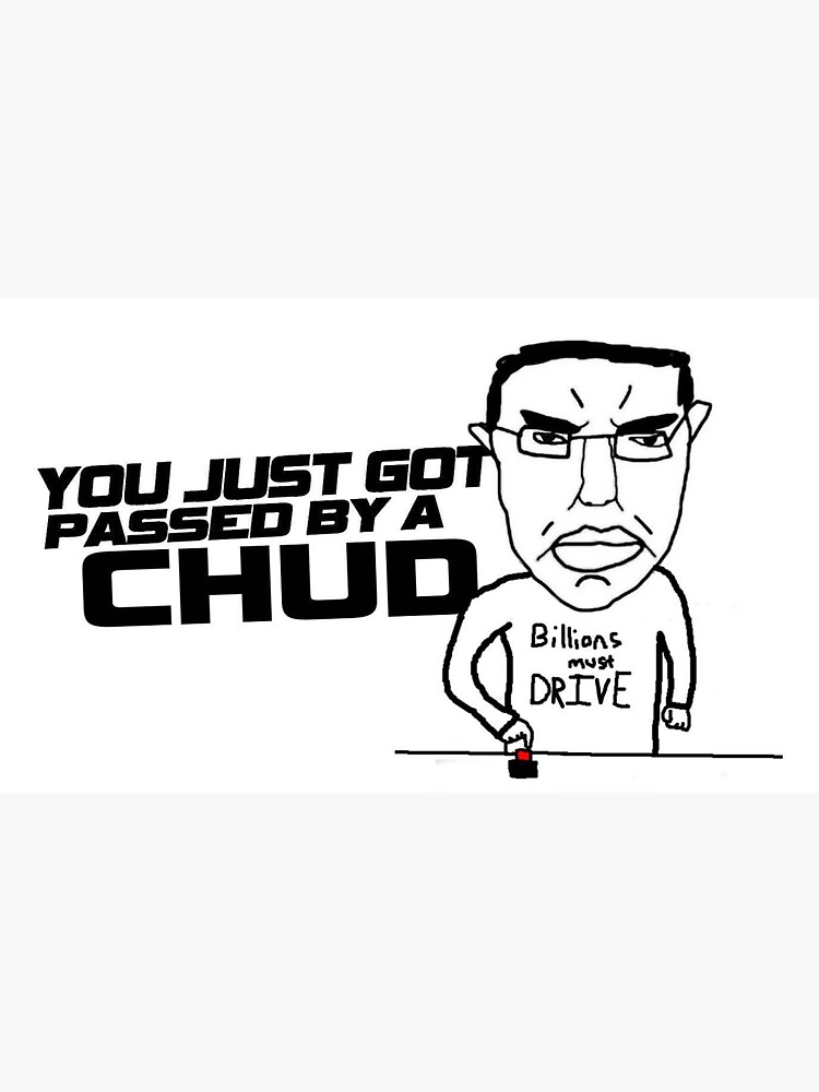 Chud Merch & Gifts for Sale | Redbubble