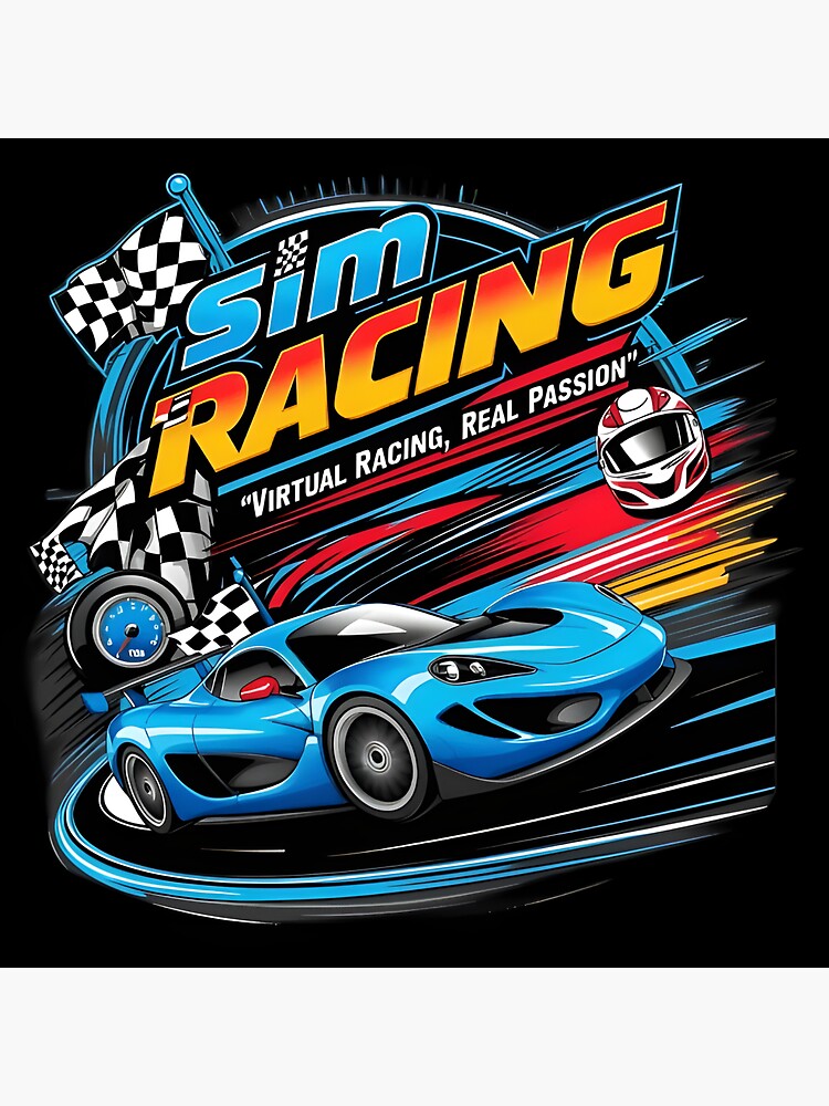"Sim Racing: Virtual Racing, Real Passion" Sticker for Sale by ...