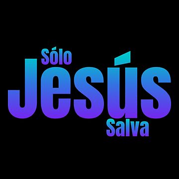 " Sólo Jesús Salva" Sticker for Sale by EternalRock | Redbubble