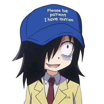 "please be patient i have autism tomoko watamote" Sticker by nyan-pilot ...
