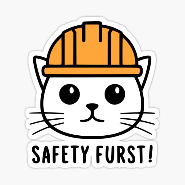 "Safety Furst! Funny Osha Cat Pun" Sticker for Sale by PMCreative ...