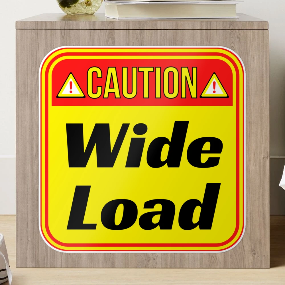 Caution Wide Load